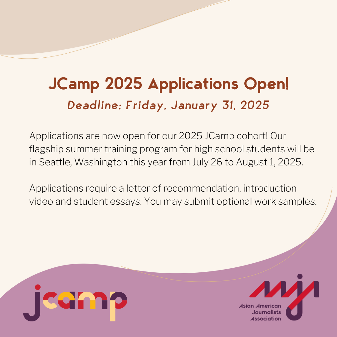 Applications for JCamp 2025 are now open - Asian American Journalists ...